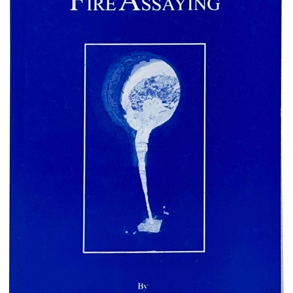 Shepard Dietrich Fire Assaying 1940 Softcover – PMC Supplies